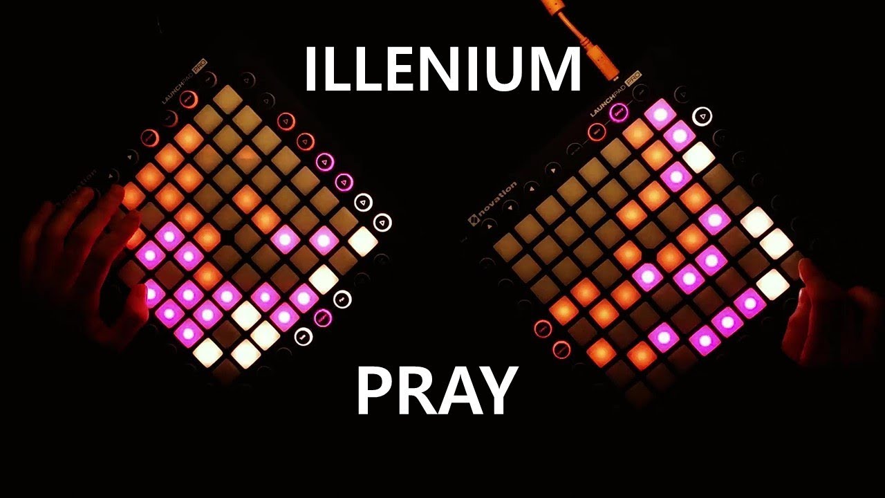 ILLENIUM-PRAY // Dual Launchpad cover - YouTube