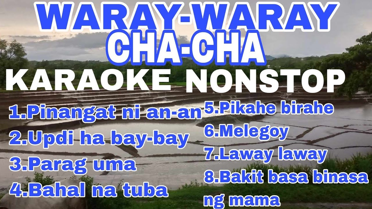 WARAY-WARAY CHA-CHA NONSTOP KARAOKE - YouTube