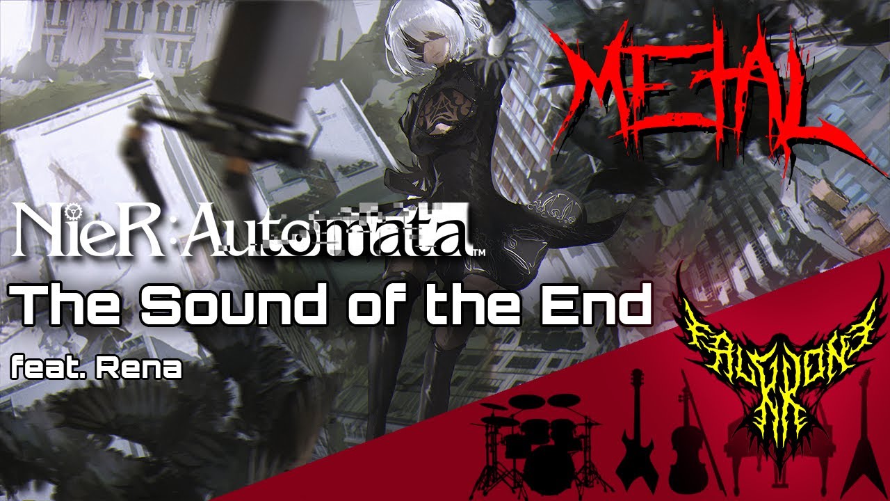 NieR: Automata - The Sound of the End (feat. Rena) 【Intense Symphonic ...
