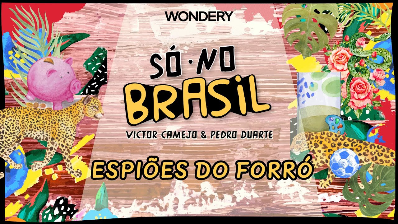 [EPISÓDIO] Espiões do Forró | Só no Brasil - YouTube