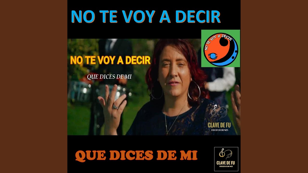 Que Dices de Mi - YouTube