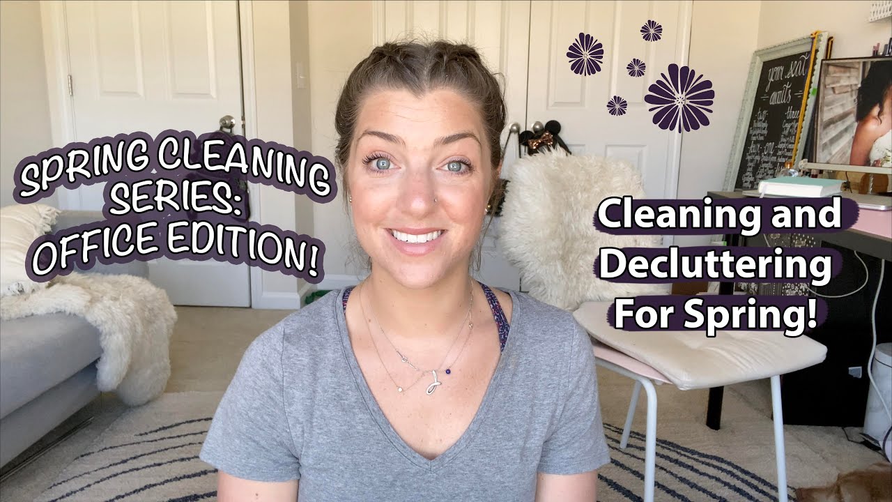 SPRING CLEANING SERIES: OFFICE EDITION! Cleaning and Decluttering For ...