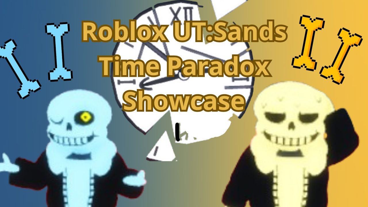 Roblox UT:Sands Time Paradox showcase - YouTube