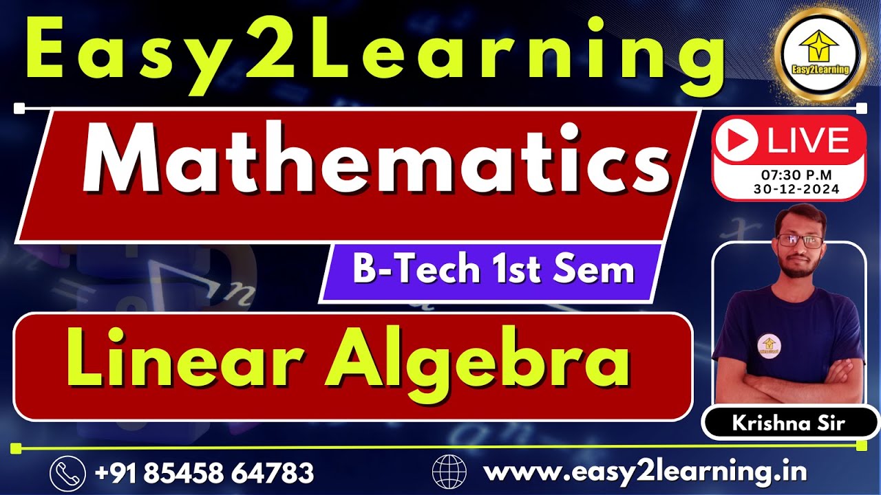B-Tech 1st Semester Mathematics | Linear Algebra Discussion ...