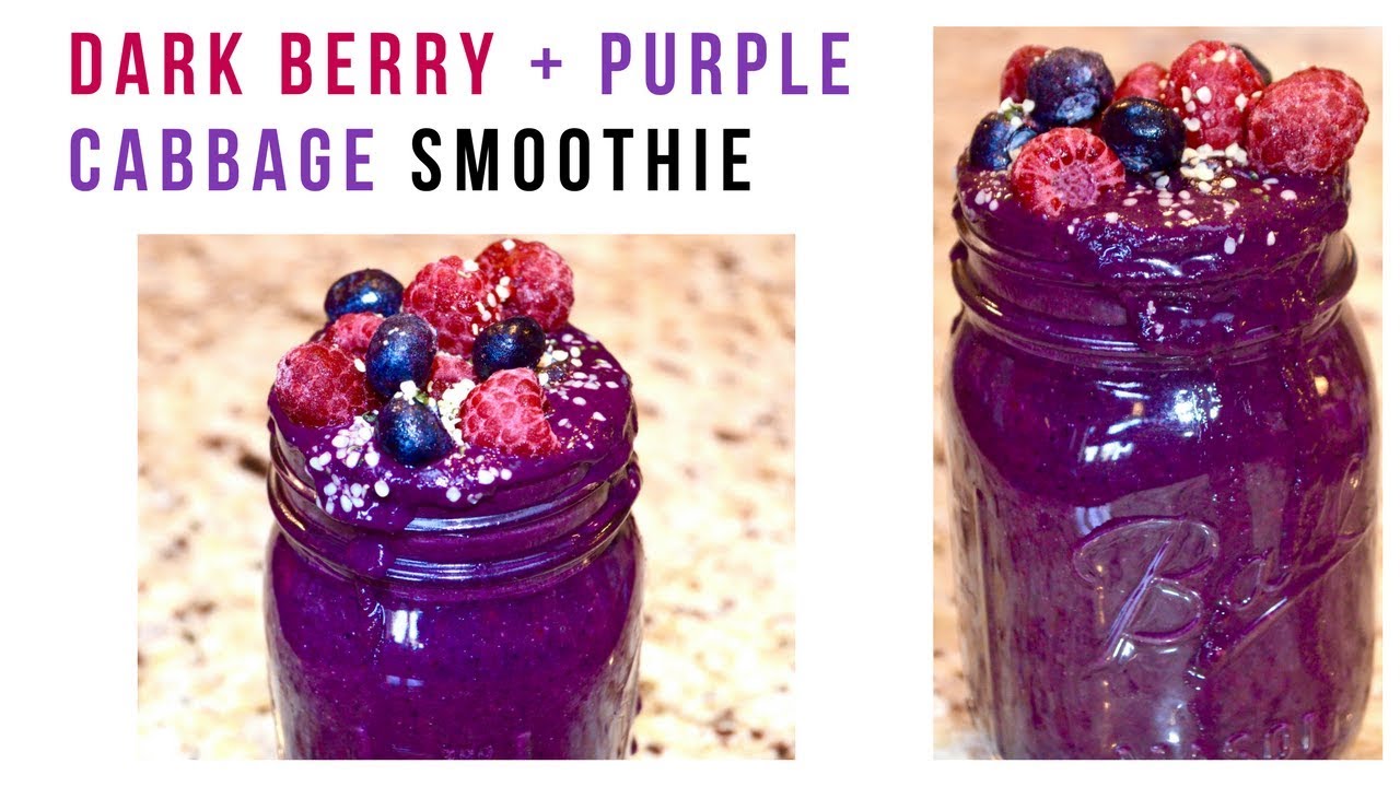 Simple Dark Berry + Purple Cabbage Smoothie - Vegan - YouTube