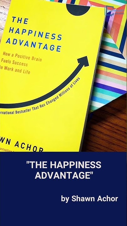 "The Happiness Advantage: Unlocking the Power of Positive Psychology ...
