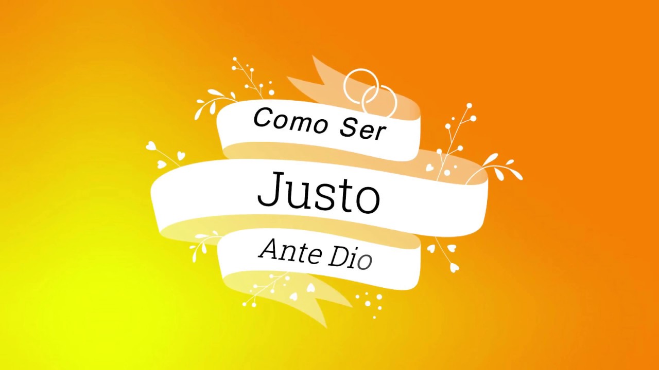 Como Ser Justo Ante Dios // Sigifredo Rios - YouTube