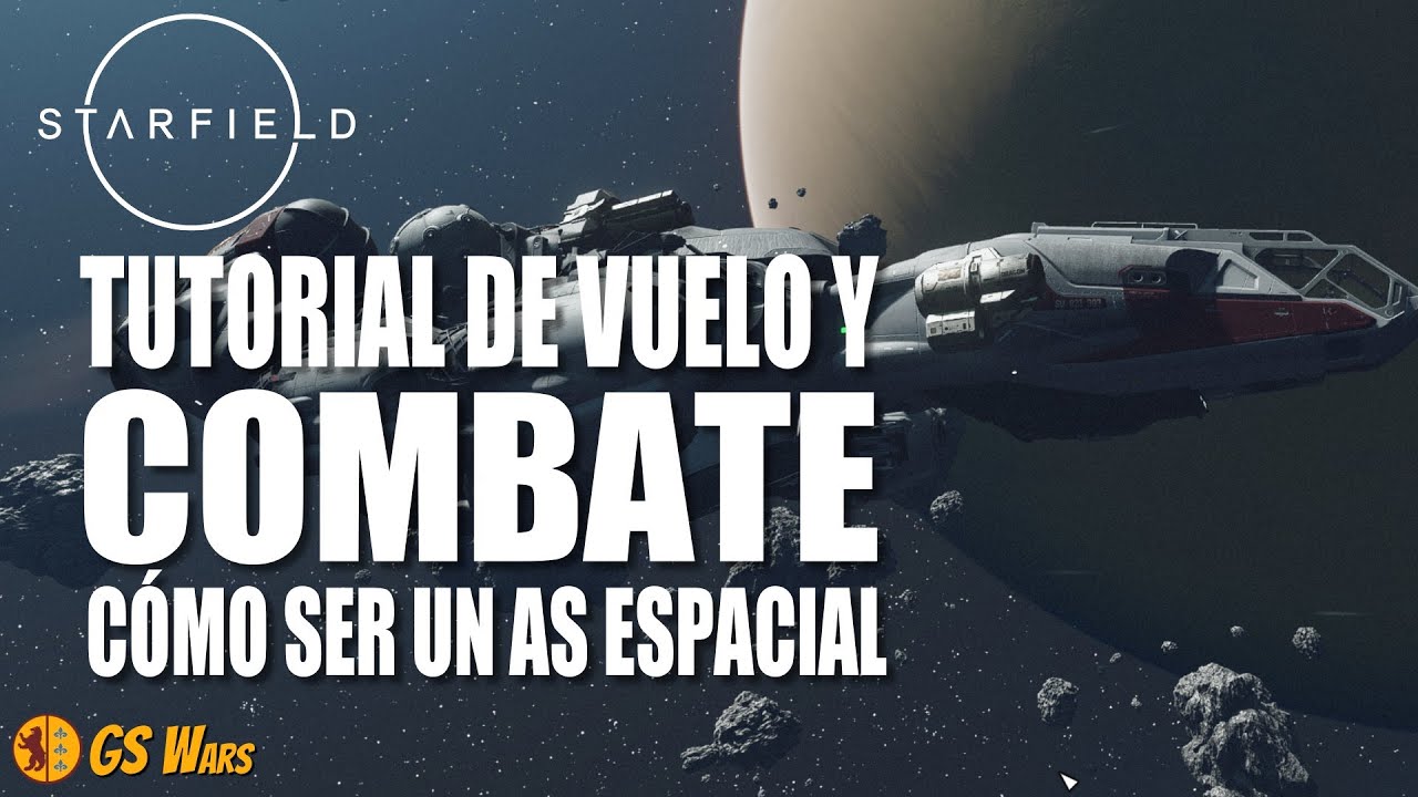 STARFIELD - Guía de Vuelo y Combate en Starfield 🚀🚀🚀 [TUTORIAL COMPLETO] - YouTube