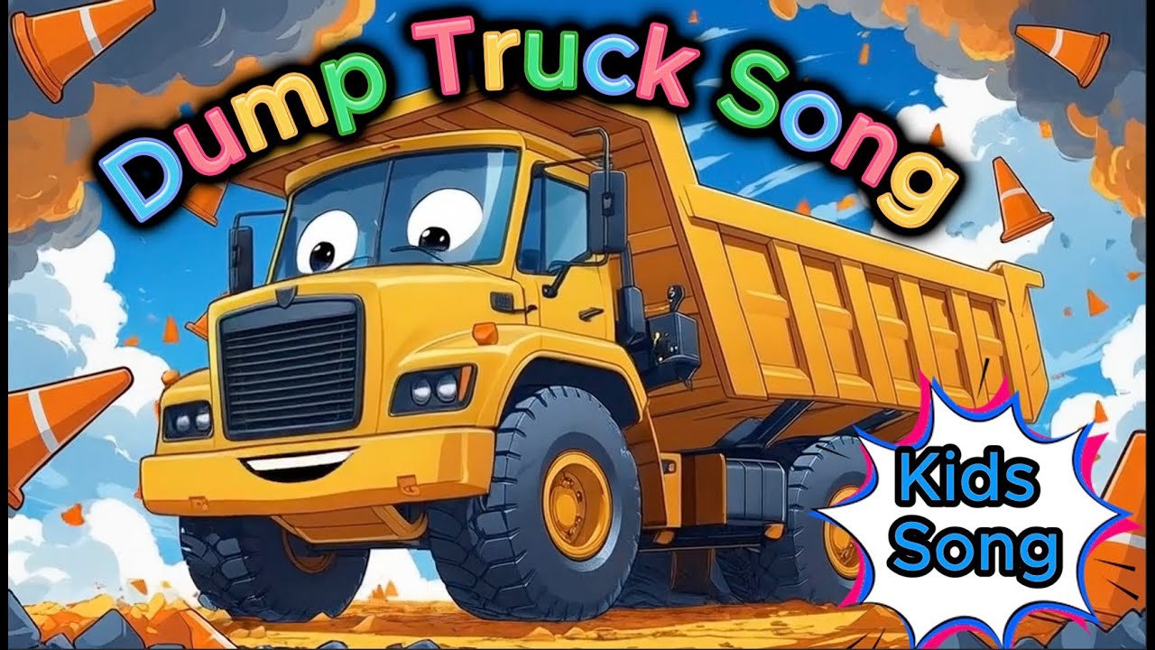 🎵 🎵 Nursery Rhymes - Kids Songs | The Dump Truck Song ! 🎸 - YouTube