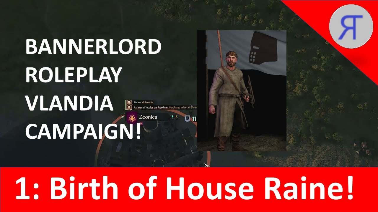 1: BIRTH OF HOUSE RAINE! Bannerlord Roleplay Vlandia Campaign - YouTube