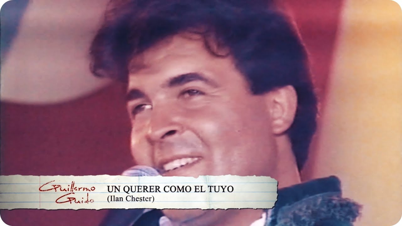 Guillermo Guido - Un Querer como el Tuyo - YouTube