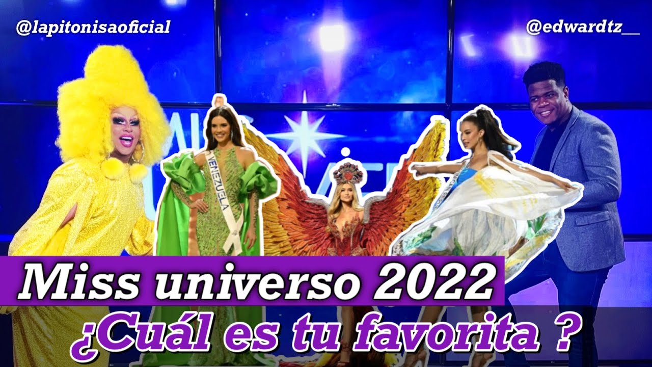 Miss Universo 2022 ¿ CuÁl Es Tu Favorita La Pitonisa Youtube