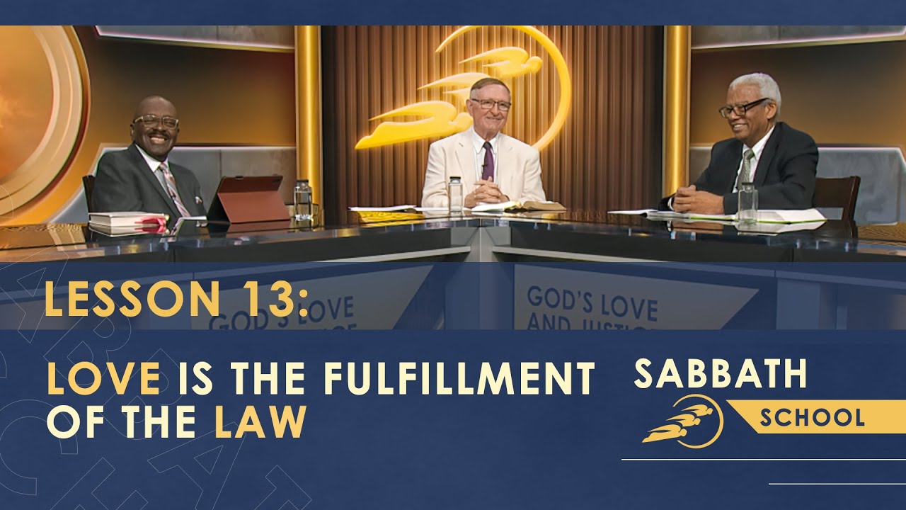 Lesson 13: Love Is the Fulfillment of the Law || SUMtv Sabbath School ...