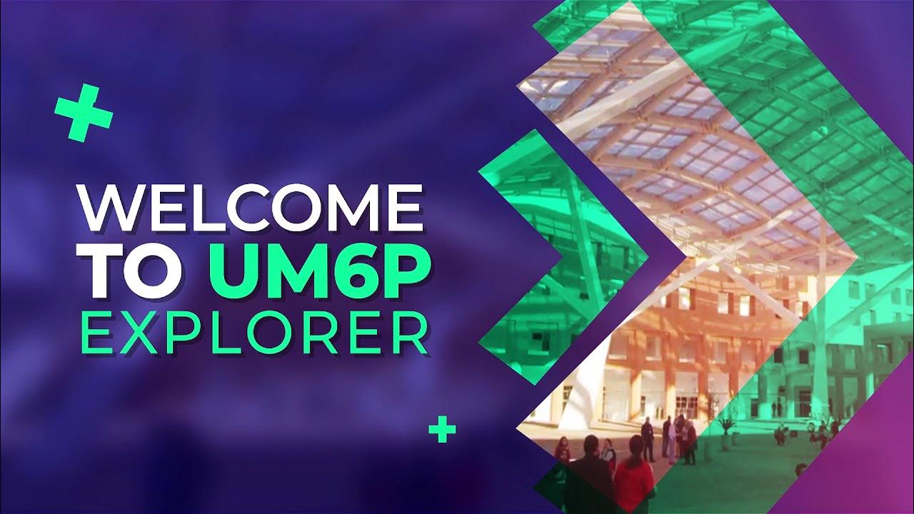 Welcome To UM6P Explorer Program - YouTube