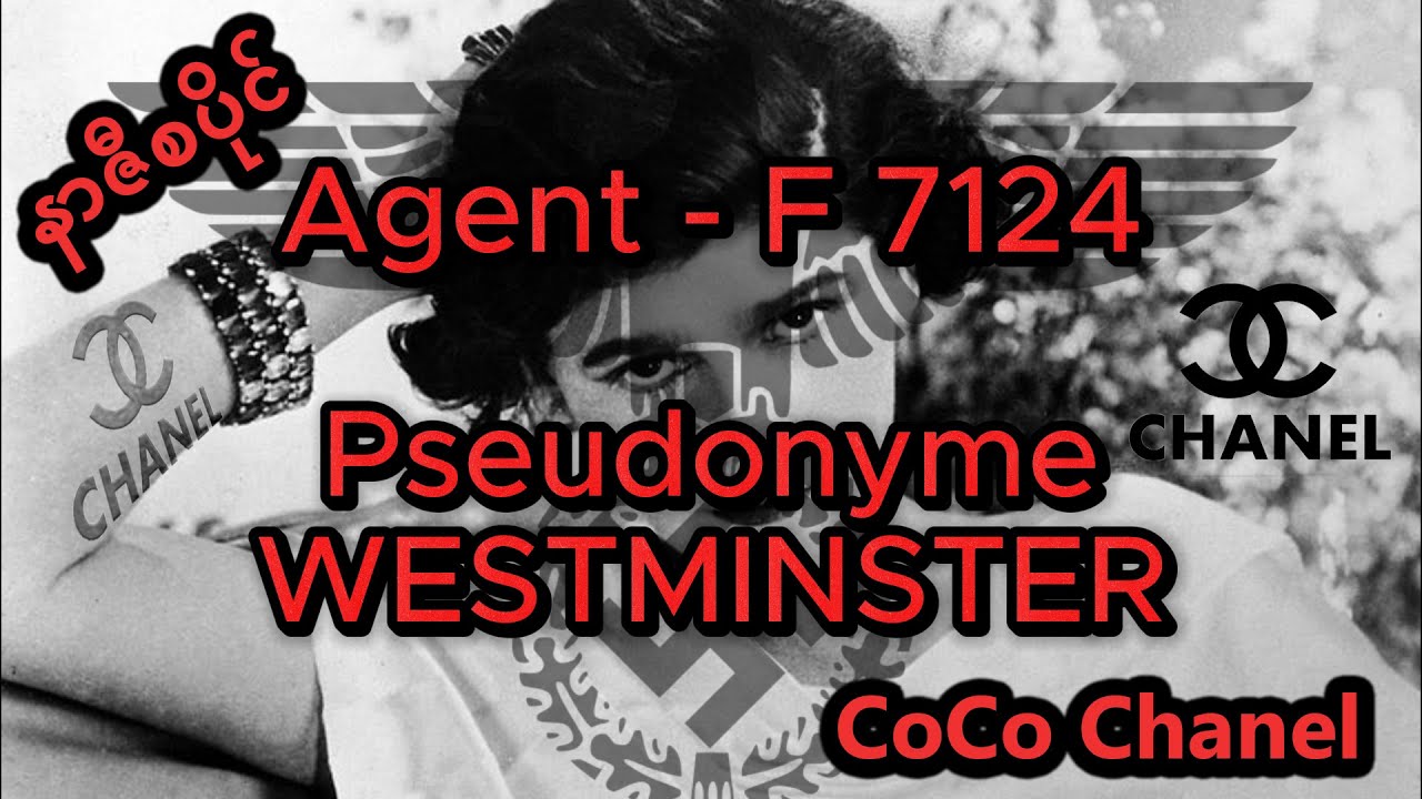 "ဂျာမန်စပိုင် Agent F-7124 အဖြစ်အလုပ်လုပ်ခဲ့တဲ့ CoCo Chanel" - YouTube