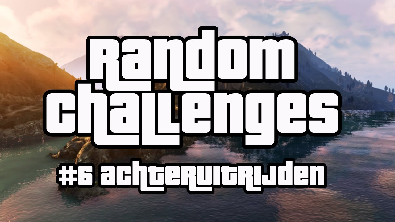 Random Challenges | Challenge #6 | ACHTERUITRIJDEN?? - YouTube