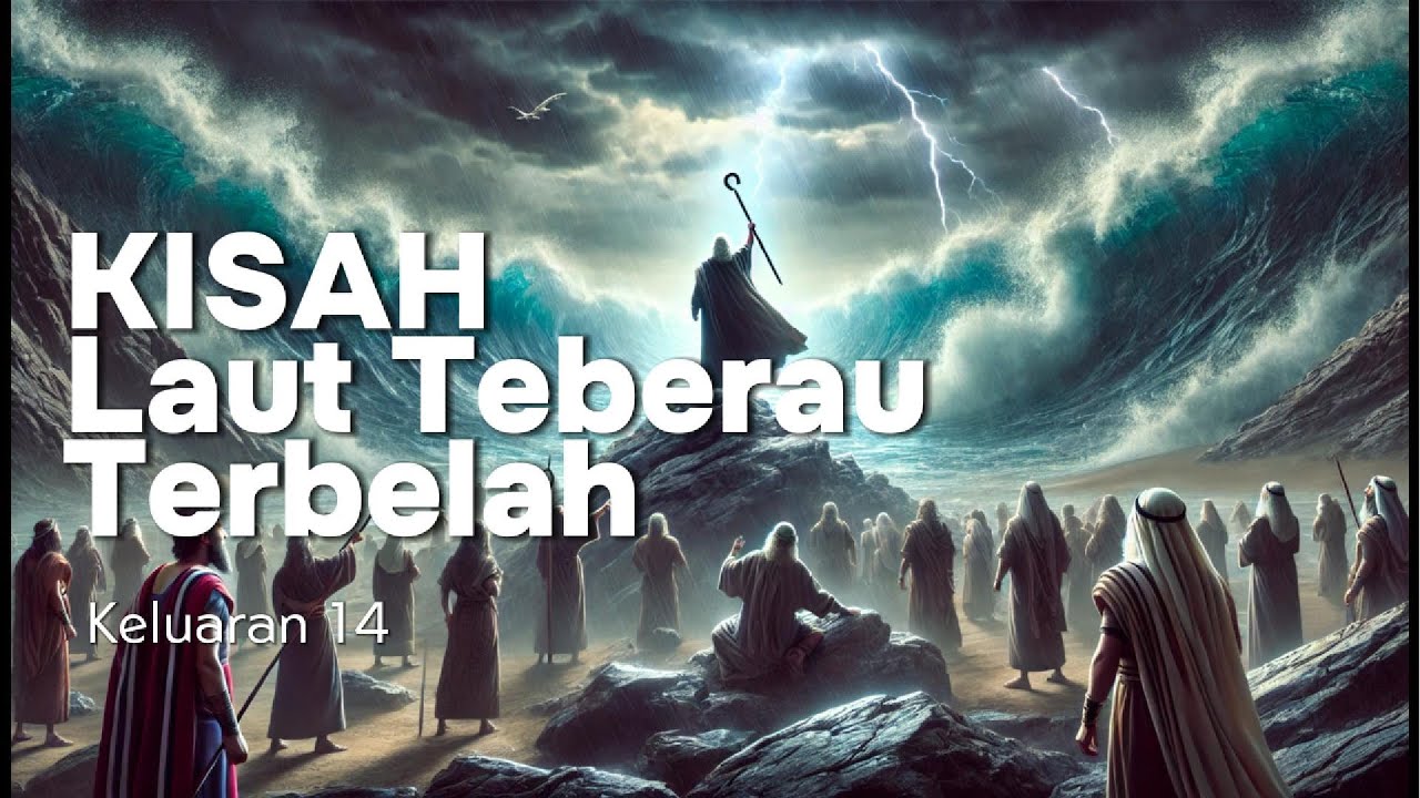 Kisah Laut Teberau Terbelah | Keluaran 14 | Cerita Alkitab - YouTube