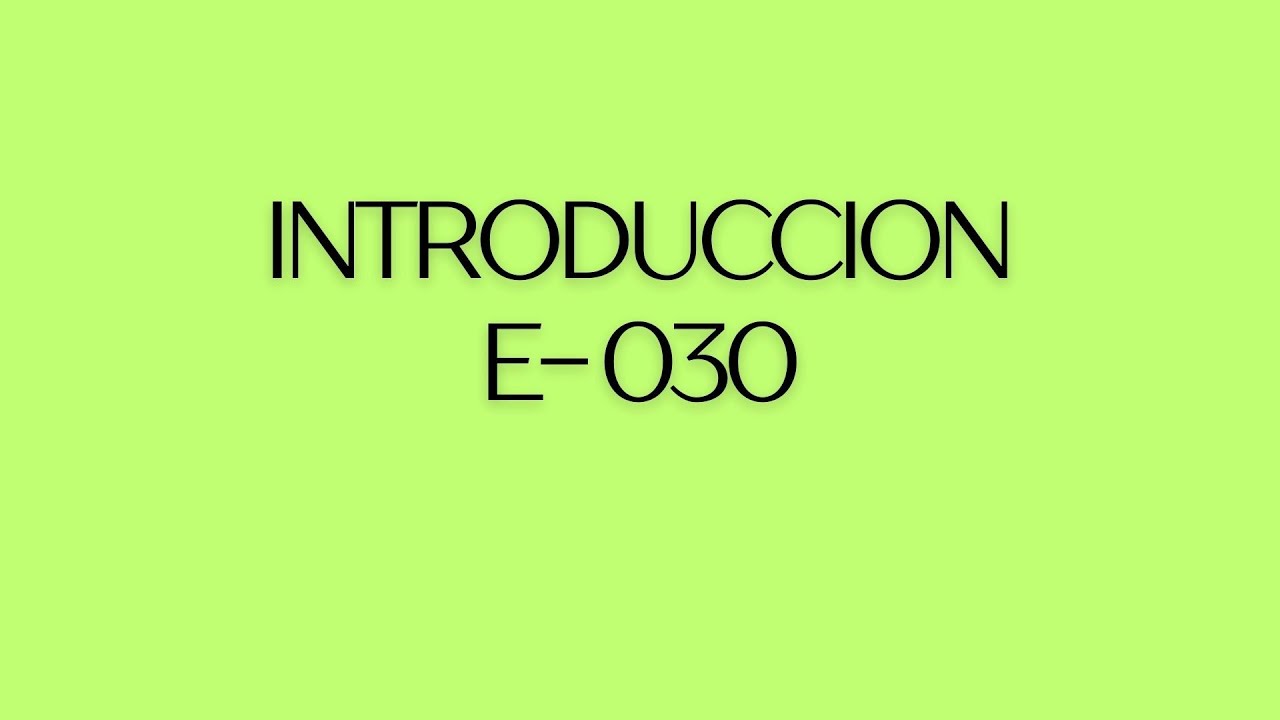 INTRODUCCIÓN - E-030, PARTE 01 - YouTube