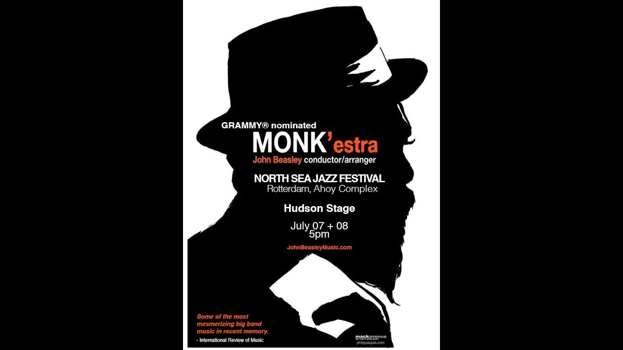 John Beasley's MONK'estra @ North Sea Jazz Festival July 7+8, 2017 ...