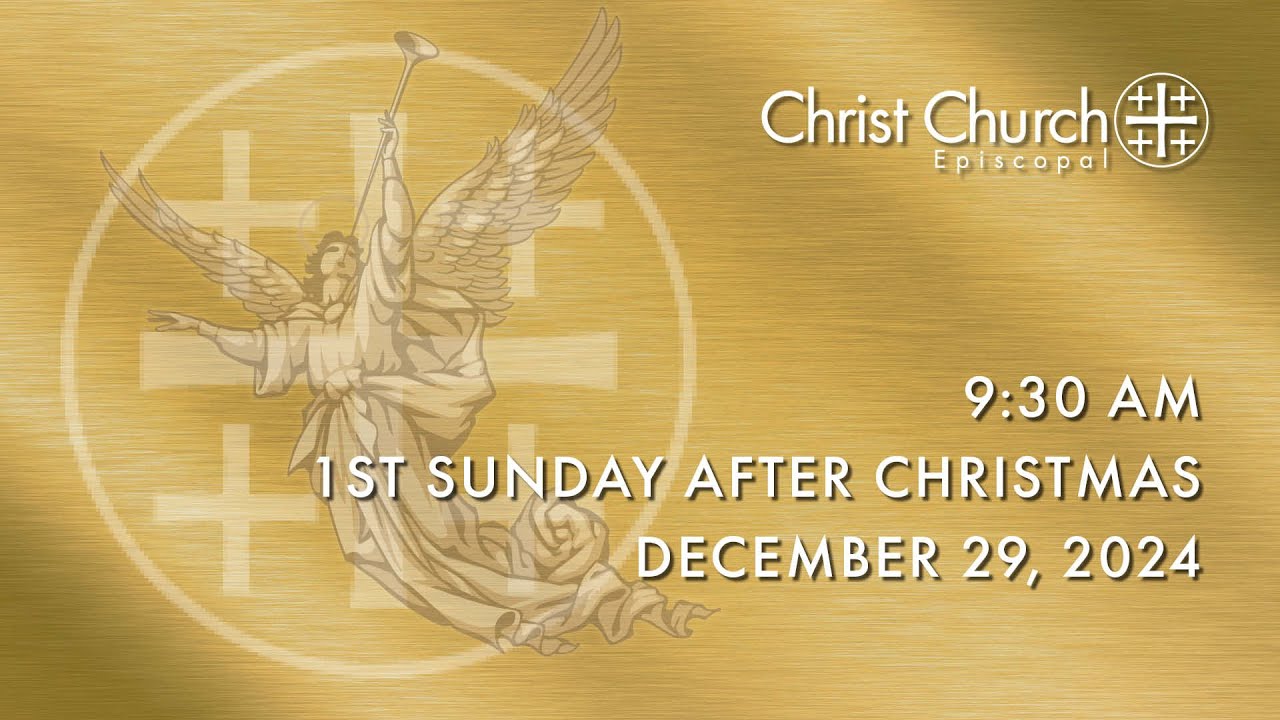 Christ Church Service 9:30 am Sunday, December 29, 2024 - YouTube