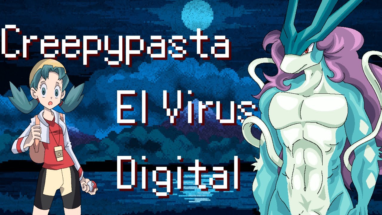 Creepypasta Pokémon el Virus Digital - YouTube