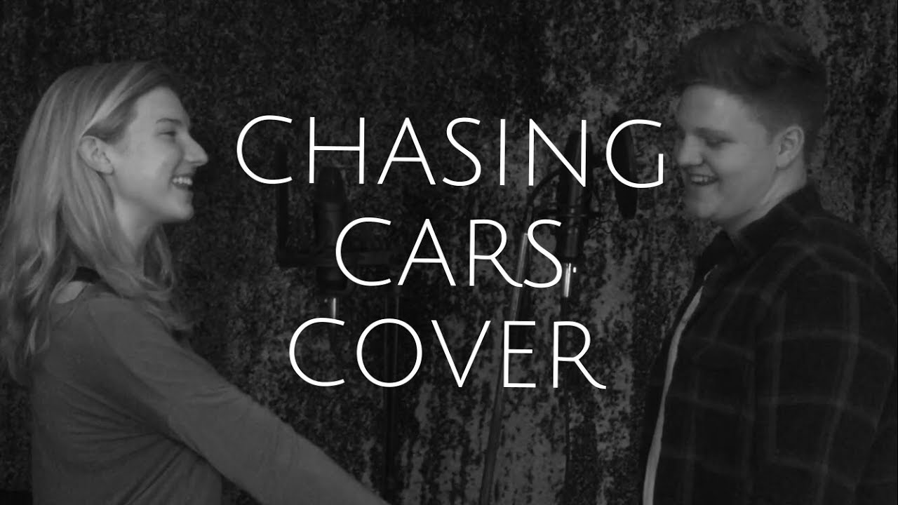 Chasing Cars | A Cover With My Awesome Fiancé - YouTube