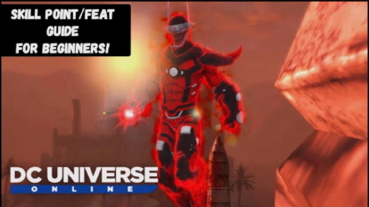 Skill Point/Feat Guide For Beginners! DCUO - YouTube