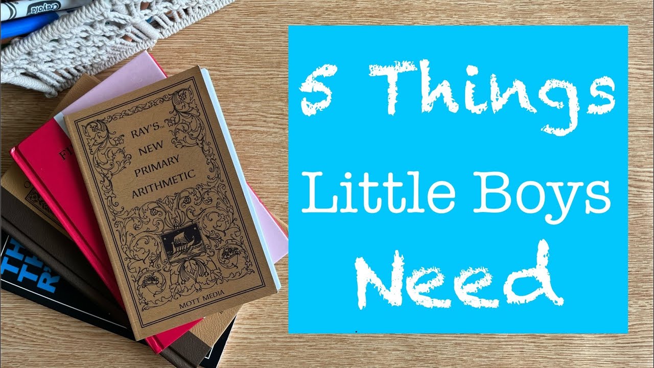 5 Things Little Boys Need - YouTube