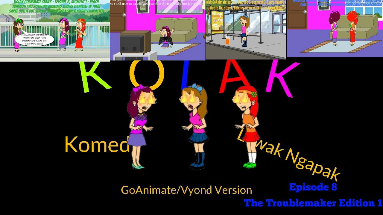Kolak GoAnimate Series - Episode 8 (The Troublemakers edition 1) - YouTube