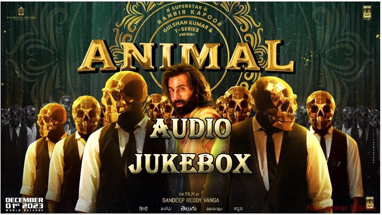 ANIMAL movie songs - Audio Jukebox - YouTube