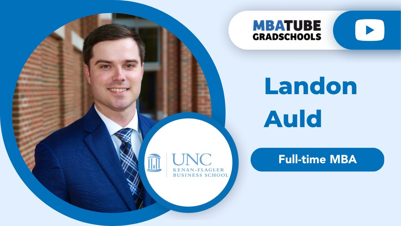 Landon Auld - Full-time MBA, UNC Kenan-Flagler Business School - YouTube