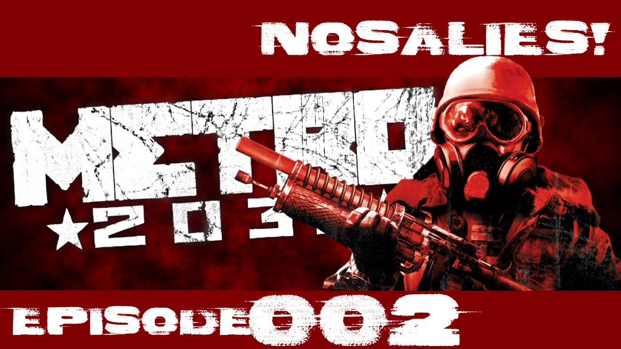 002 - Metro 2033: NOSALIES - YouTube