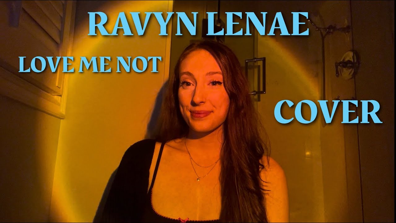Ravyn Lenae Love Me Not cover | Michaela Hughes - YouTube