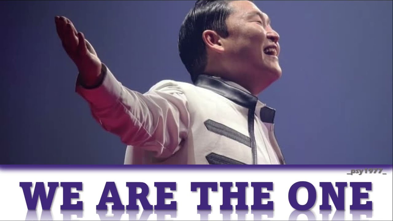 We Are The One by PSY (HAN/ROM/ENG) Color Coded Lyrics - YouTube