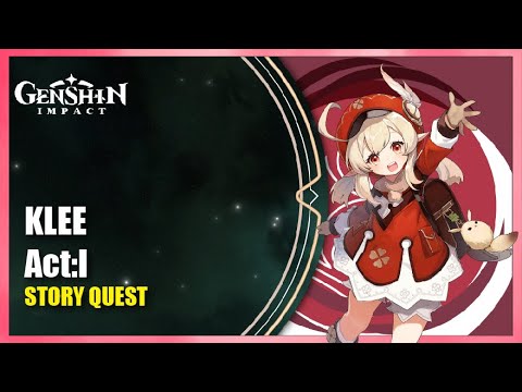 Klee Story Quest Act: I - Complete Story | Genshin Impact - YouTube