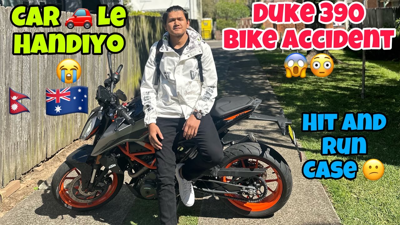 🇦🇺🇳🇵My New Duke 390 got into accident| Runa man lagyo😭| Aaile samma ...