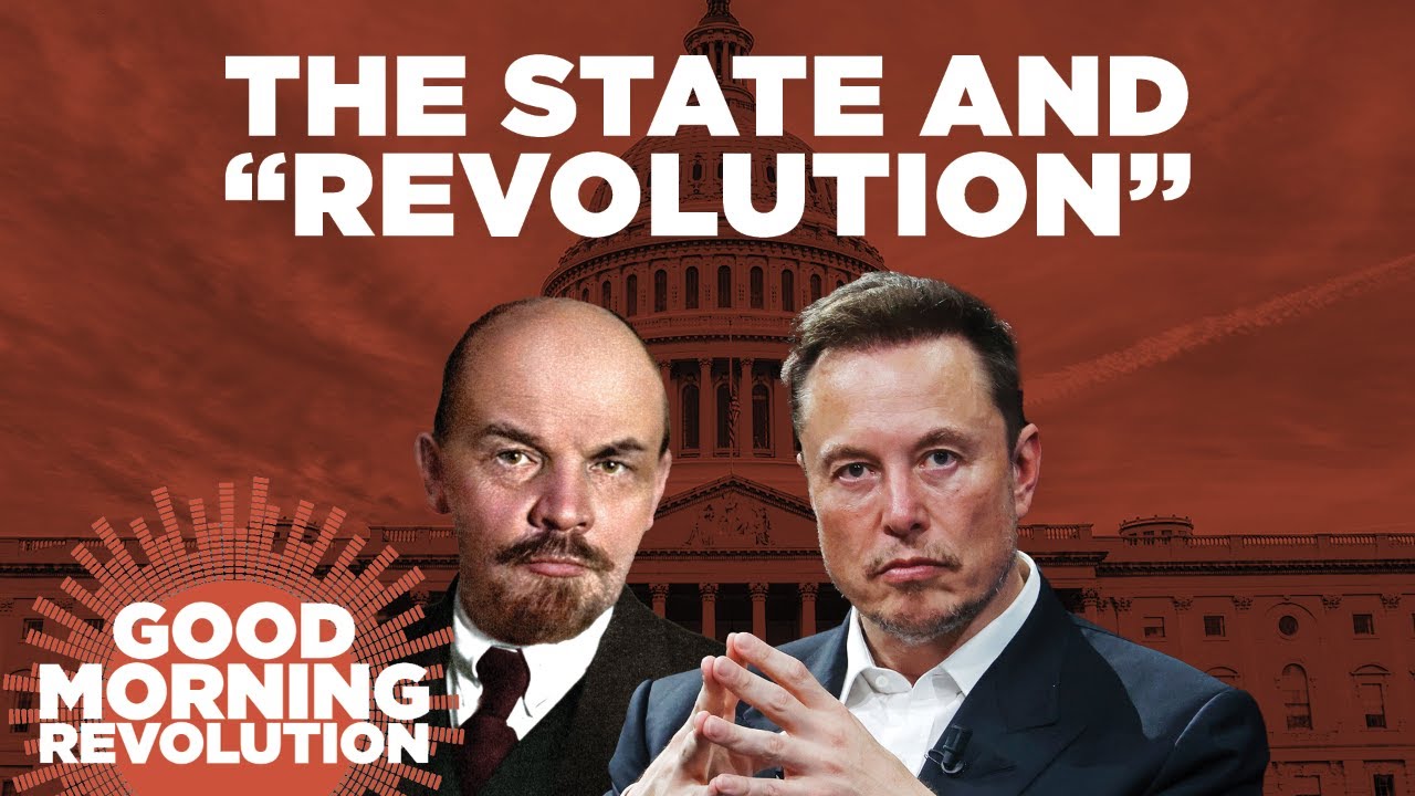 Good Morning Revolution: The State and "Revolution" - YouTube