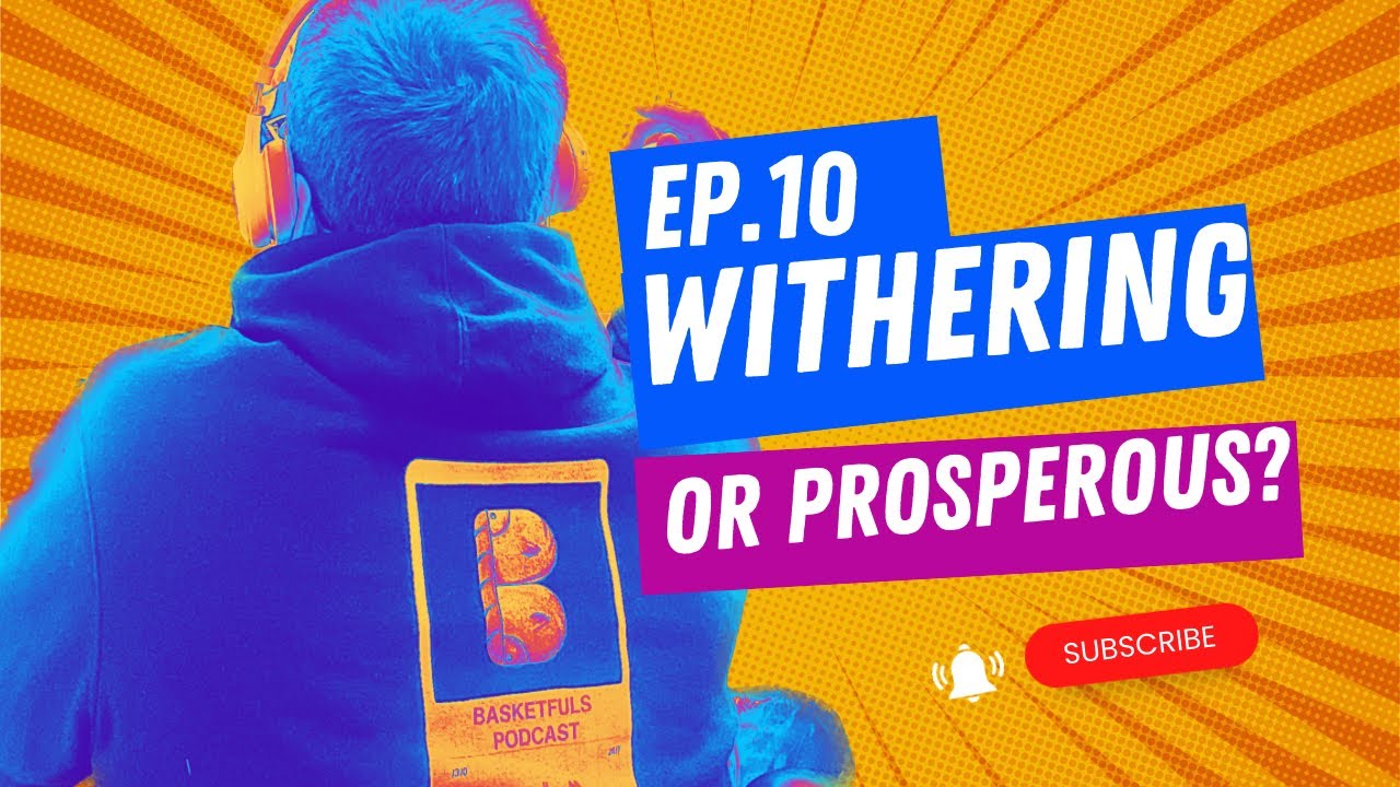 Withering or Prosperous ? | Acquiring your Spiritual Citizenship within ...