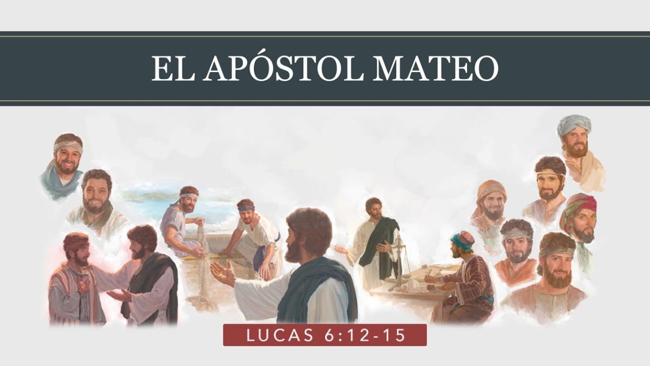 El Apóstol Mateo Lucas 6:12–15 - YouTube