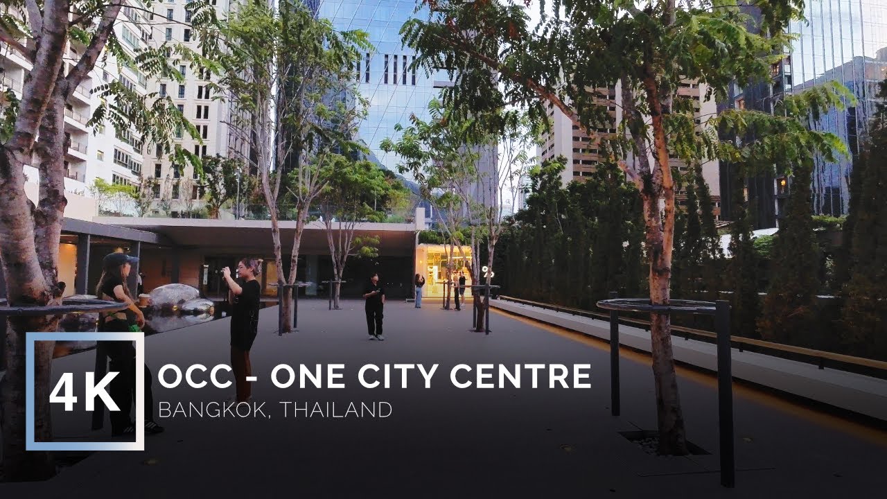 OCC - One City Centre at Dusk | Virtual Walking Tour | Bangkok ...
