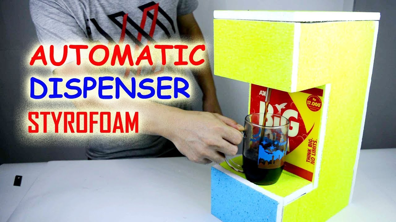 Cara Membuat Dispenser Otomatis Menggunakan Styrofoam - YouTube