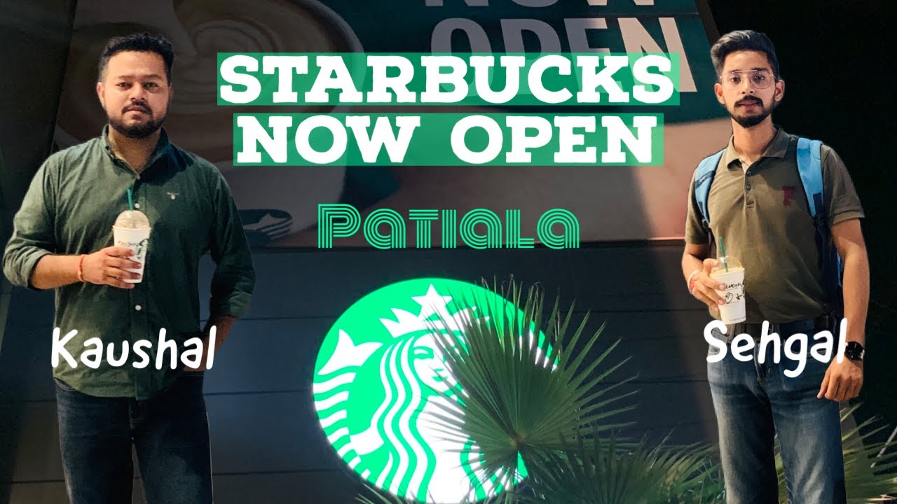 Starbucks Now Open In Patiala YouTube