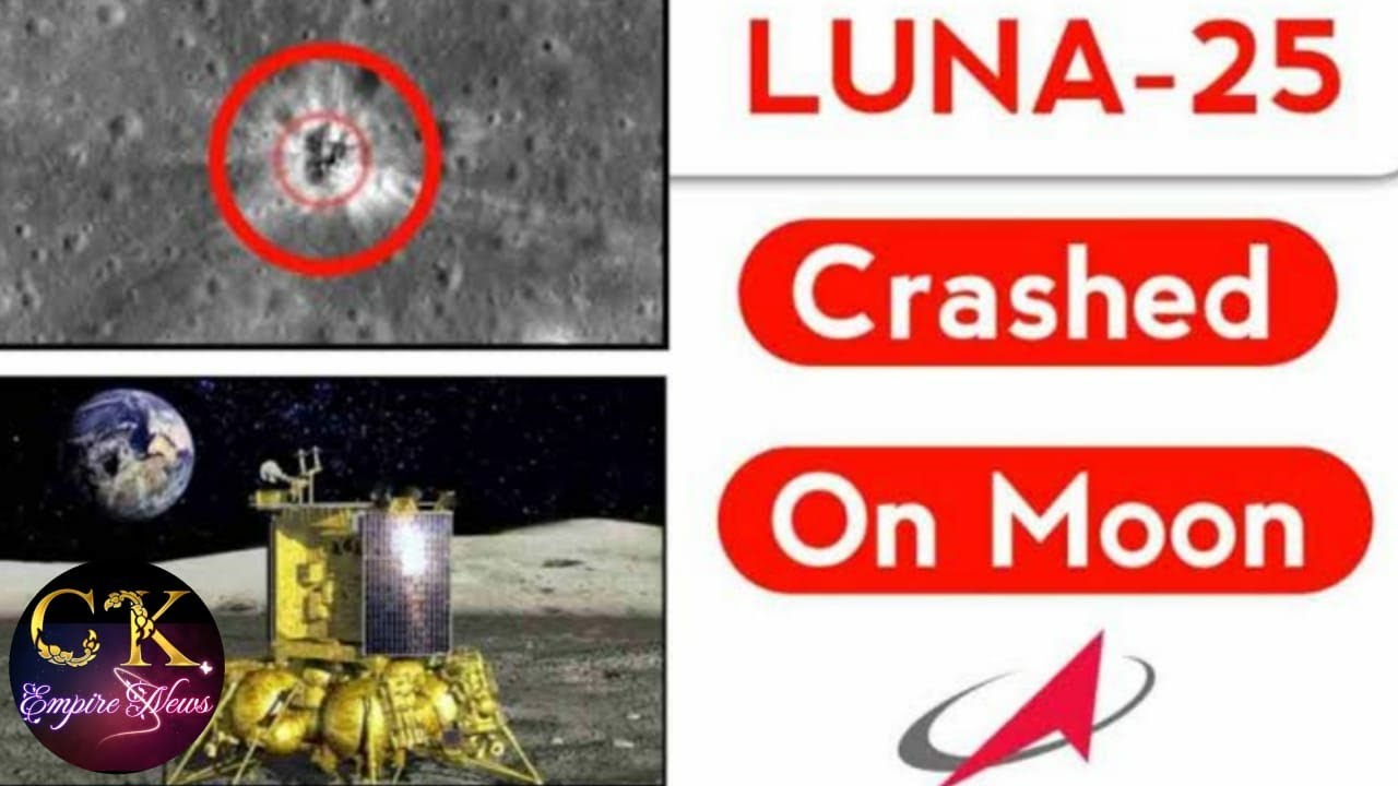 luna 25 crash | luna 25 crashed on moon | luna 25 crash video ...