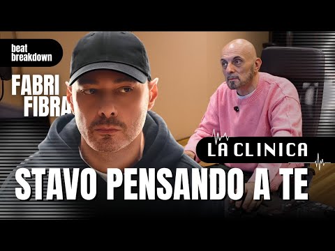 STAVO PENSANDO A TE - FABRI FIBRA  | La Clinica (Beat Breakdown)