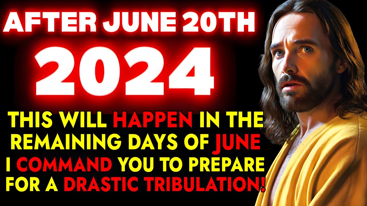 🛑 GOD SAYS "AFTER JUNE 20TH THIS WILL HAPPEN WITH... | God Message For ...