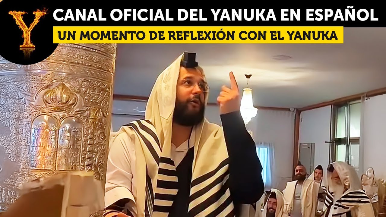 Un Momento de Reflexión con el Yanuka - YouTube