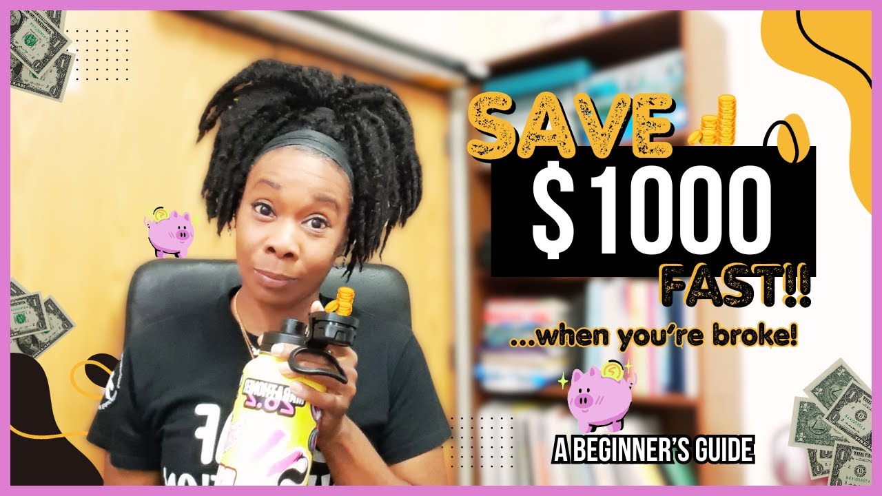 How To Save $1000 Fast...When You're Broke! | Budgeting Basics - YouTube