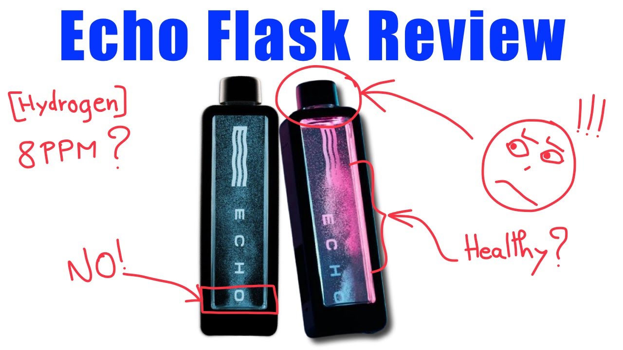 Echo Flask Review | Pros & Cons - Is It Really The Best Hydrogen Water ...