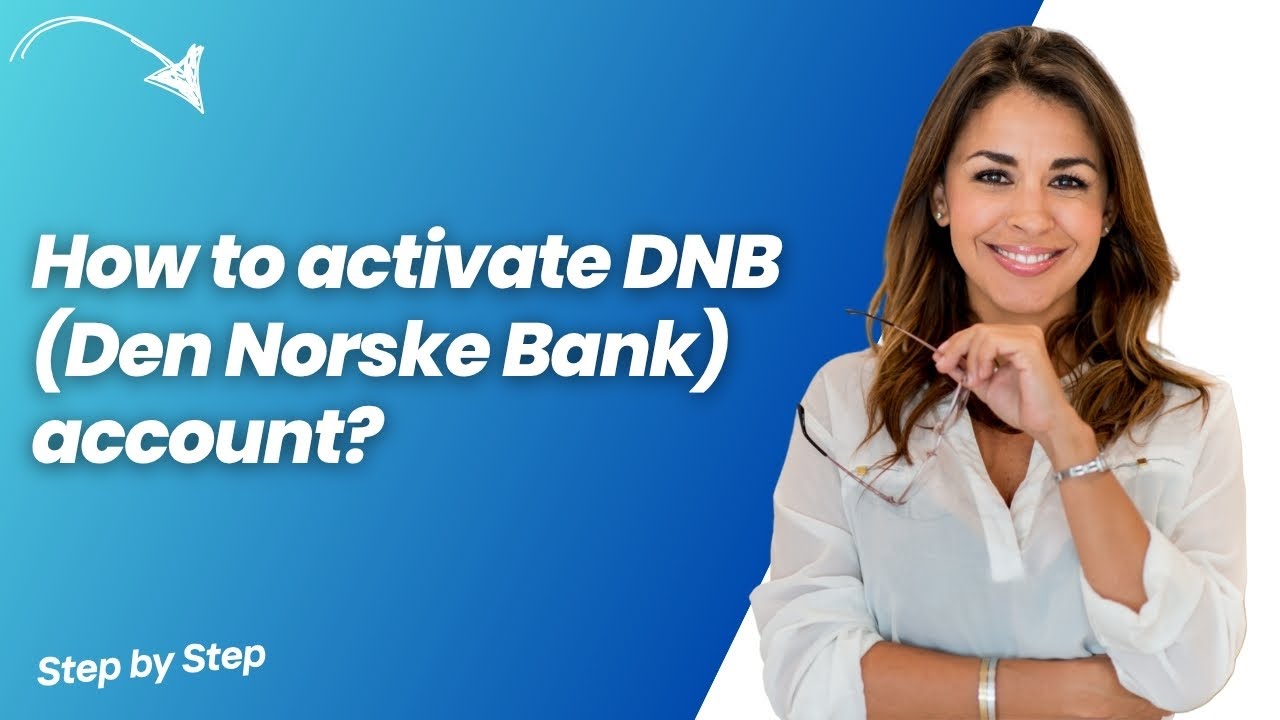 How to activate DNB (Den Norske Bank) account ? - Step by Step - YouTube