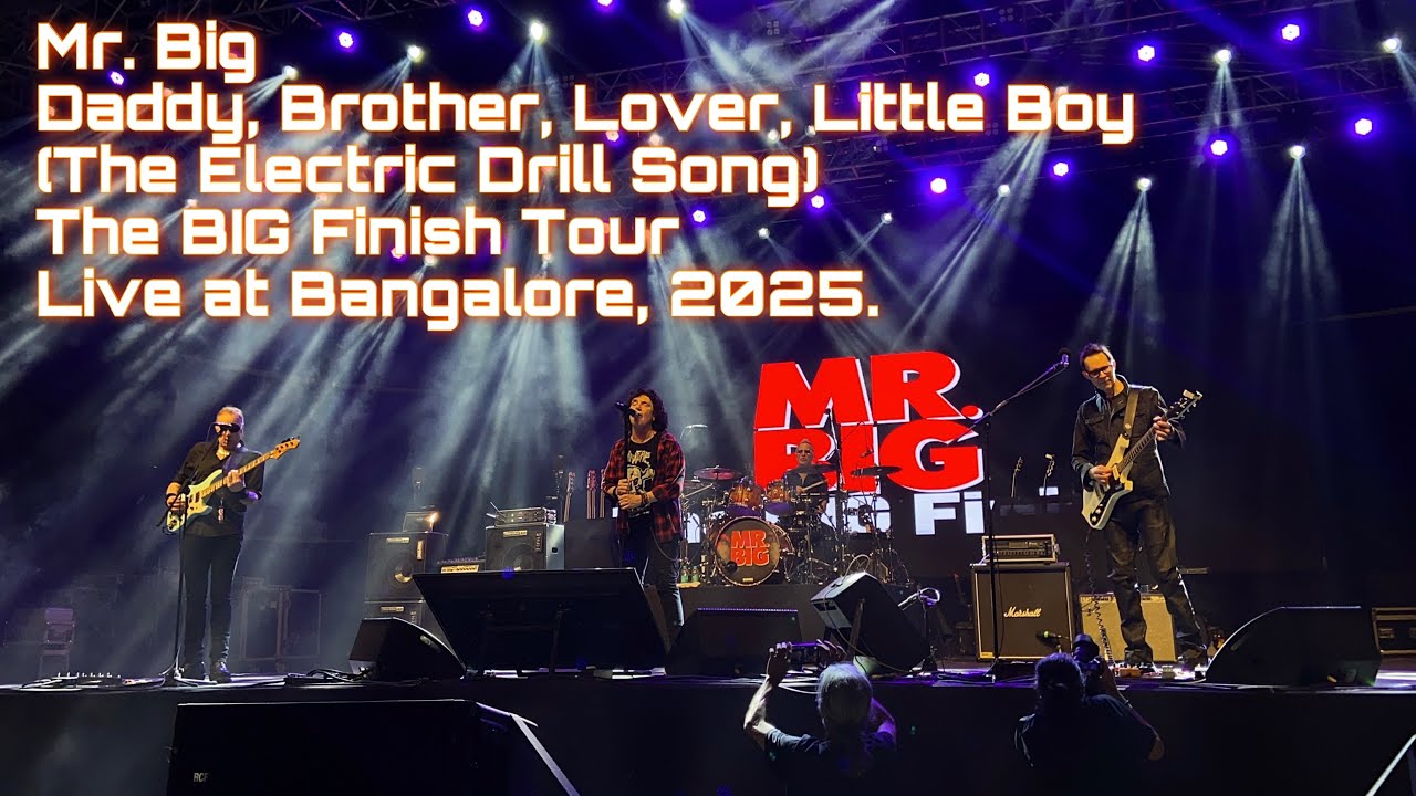 MR. BIG - DADDY, BROTHER, LOVER, LITTLE BOY (THE ELECTRIC DRILL SONG ...